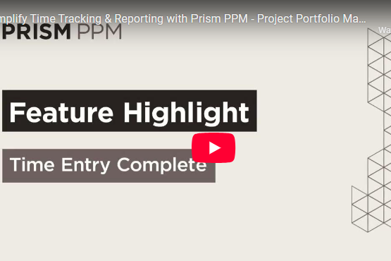 [Video] Simplify Time Tracking & Reporting - Prism PPM